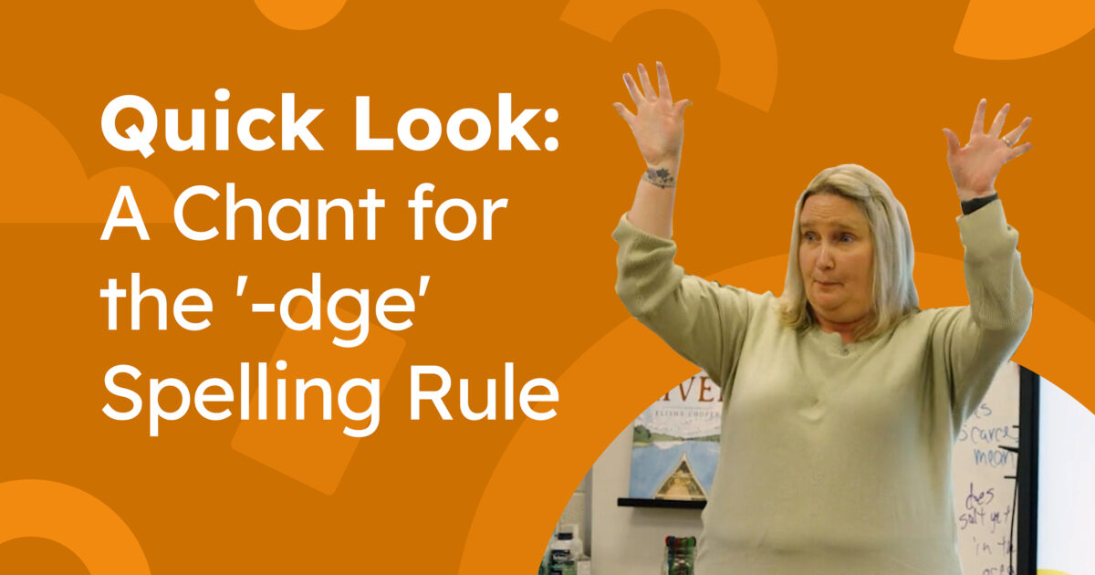 Videos: See '-dge' Spelling Rule in the Classroom | Reading Universe