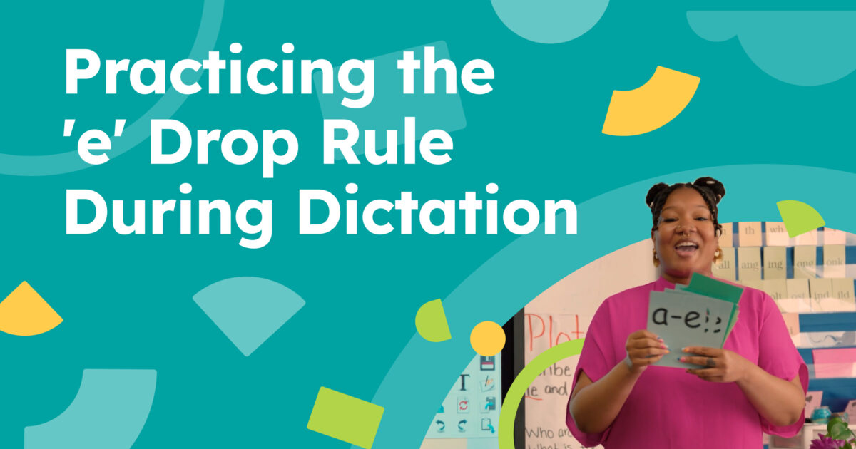 Reading Universe | Practicing the 'e' Drop Rule During Dictation