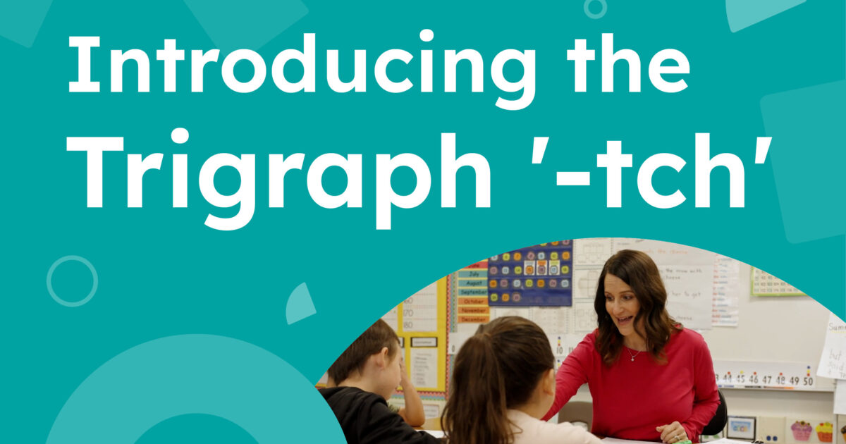 Videos: See '-tch' Spelling Rule in the Classroom | Reading Universe