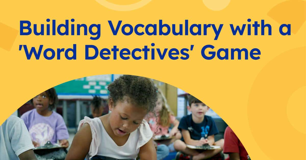 Reading Universe | Building Vocabulary with a 'Word Detectives' Game