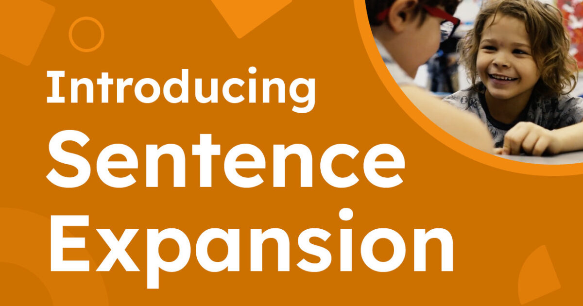 Video: See Sentence Expansion in the Classroom | Reading Universe